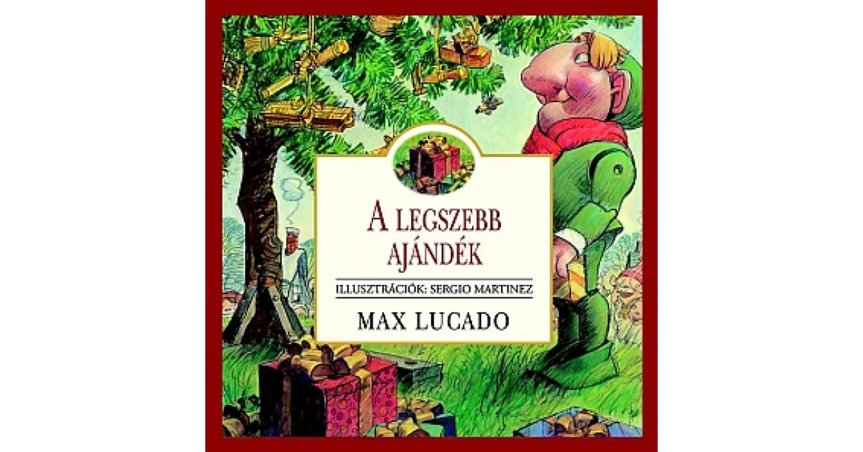 A legszebb ajándék – Max Lucado - KIA - Keresztény Ismeretterjesztő ...