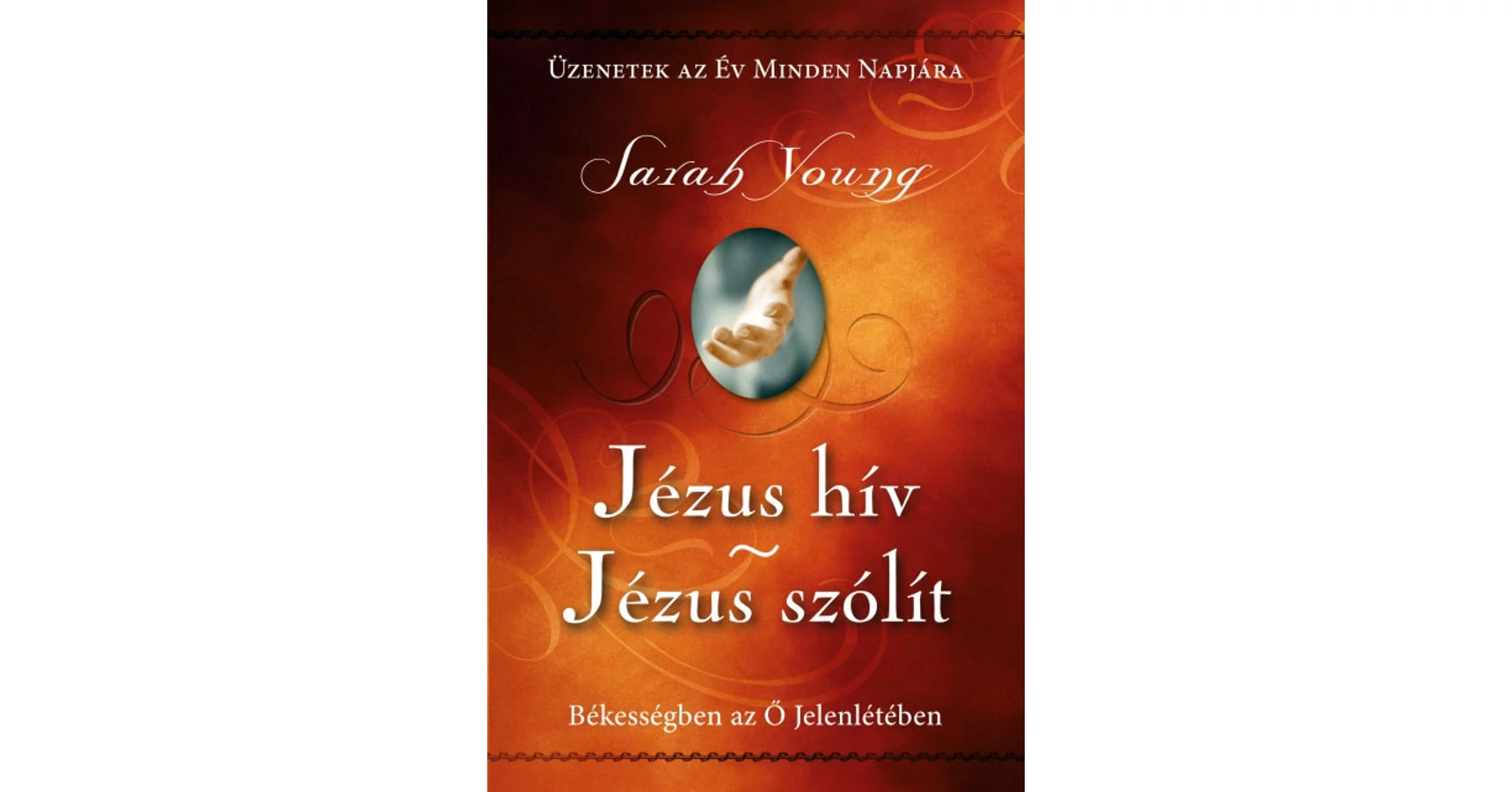 Jézus hív - Jézus szólít (keménytáblás) – Sarah Young | Immánuel Kiadó