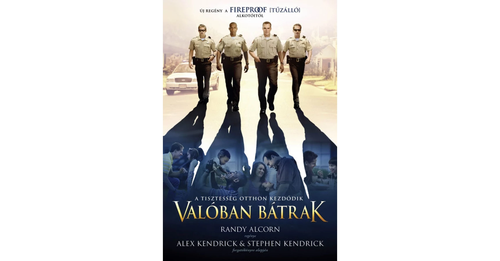 Valóban bátrak – Randy Alcorn, Alex Kendrick, Stephen Kendrick ...